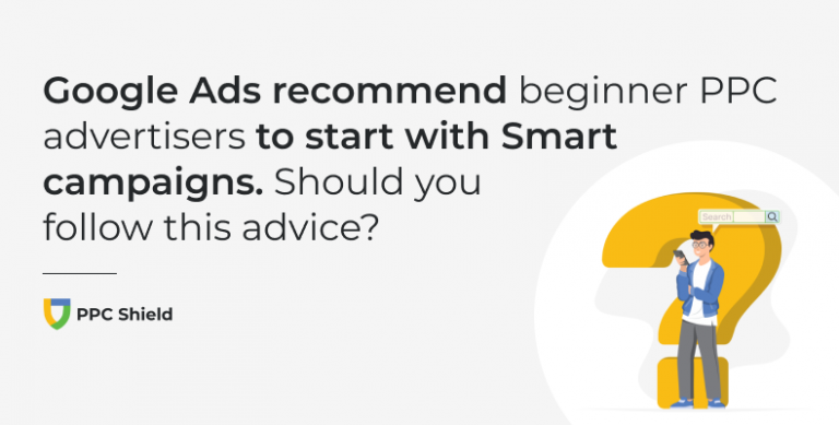 Google Ads Smart vs Search campaigns: all you need to know - PPC Shield